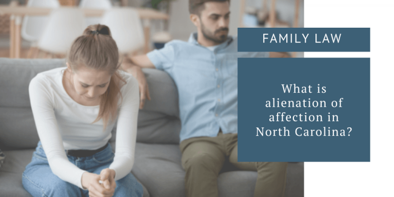 Alienation of Affection in North Carolina - SeiferFlatow, PLLC ...